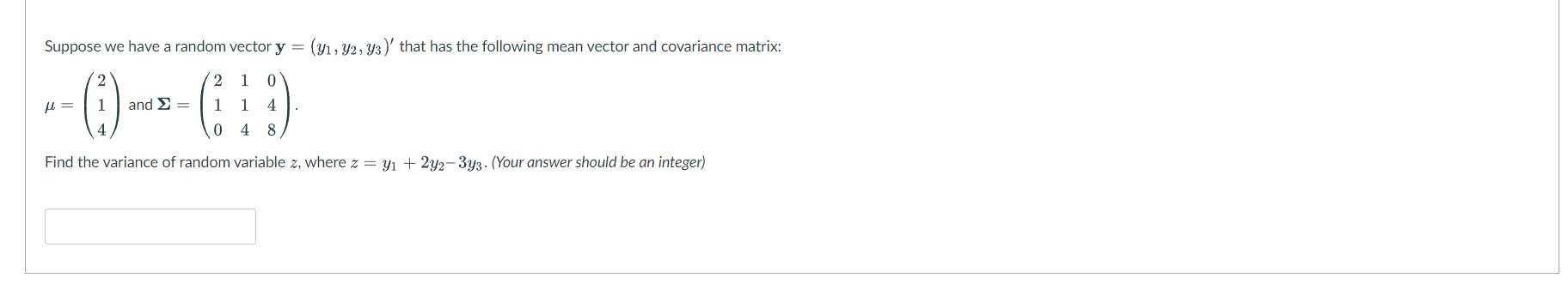 Solved Suppose we have a random vector y=(y1,y2,y3)′ that | Chegg.com