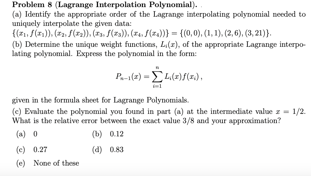 Solved (a) Identify the appropriate order of the Lagrange | Chegg.com