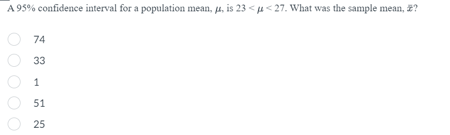 Solved A 95% ﻿confidence interval for a population mean, μ, | Chegg.com