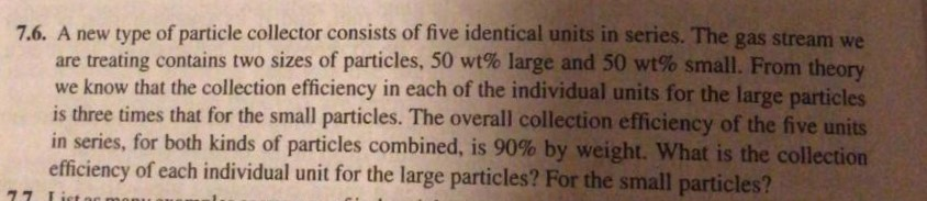 7.6. A new type of particle collector consists of | Chegg.com