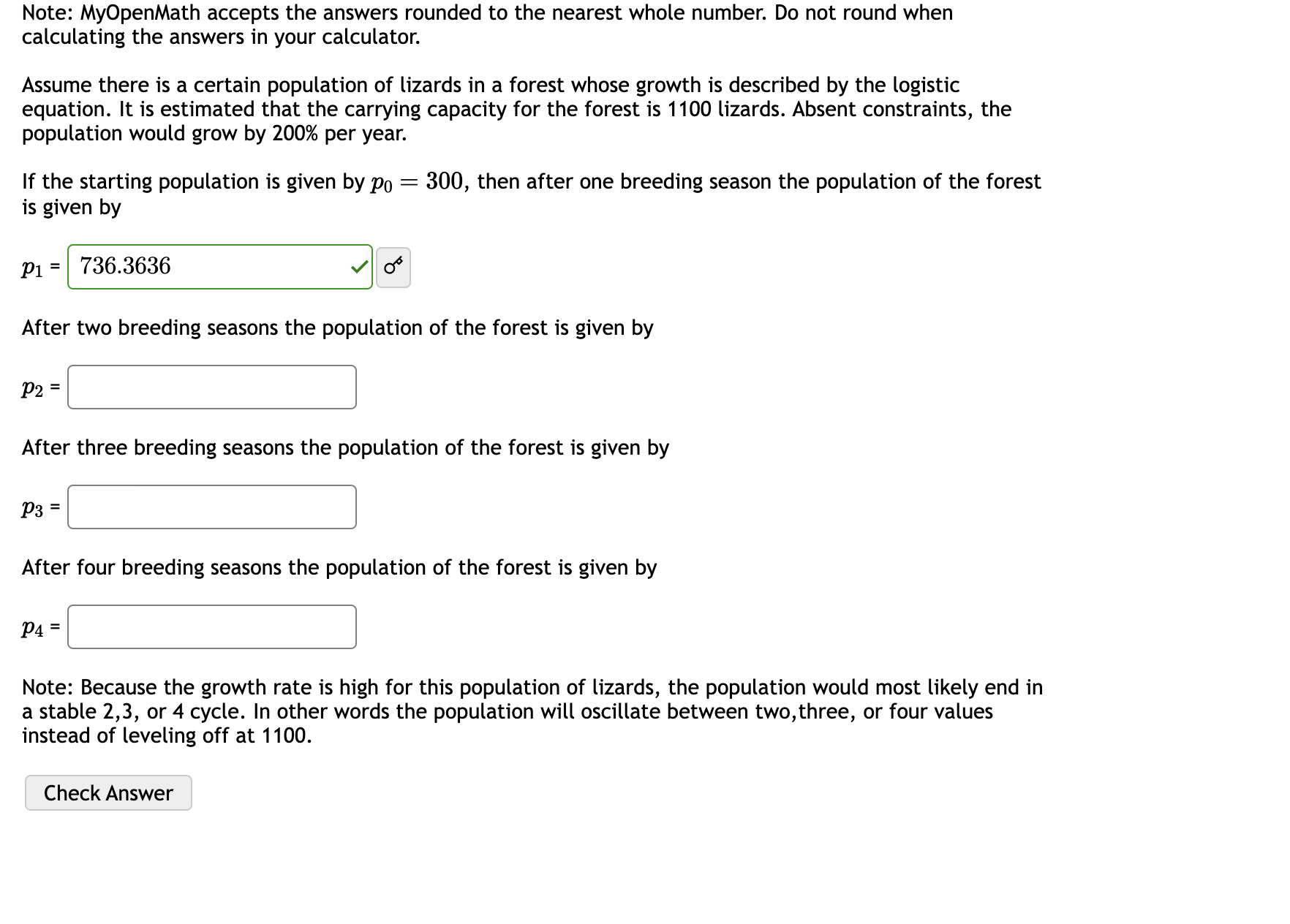 Solved Note: MyOpenMath accepts the answers rounded to the | Chegg.com