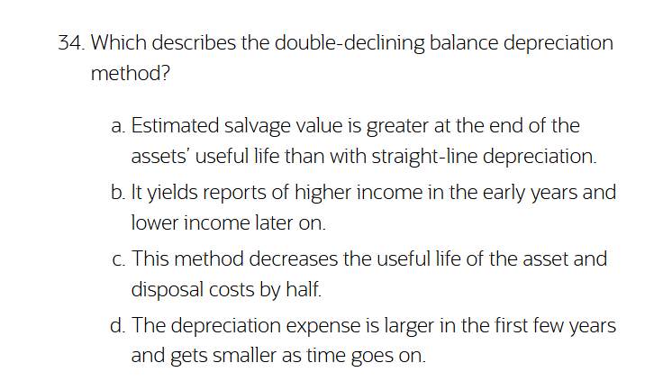 Solved 34. ﻿Which describes the double-declining balance | Chegg.com