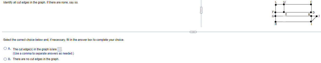 Solved Identify all cut edges in the graph. If there are | Chegg.com