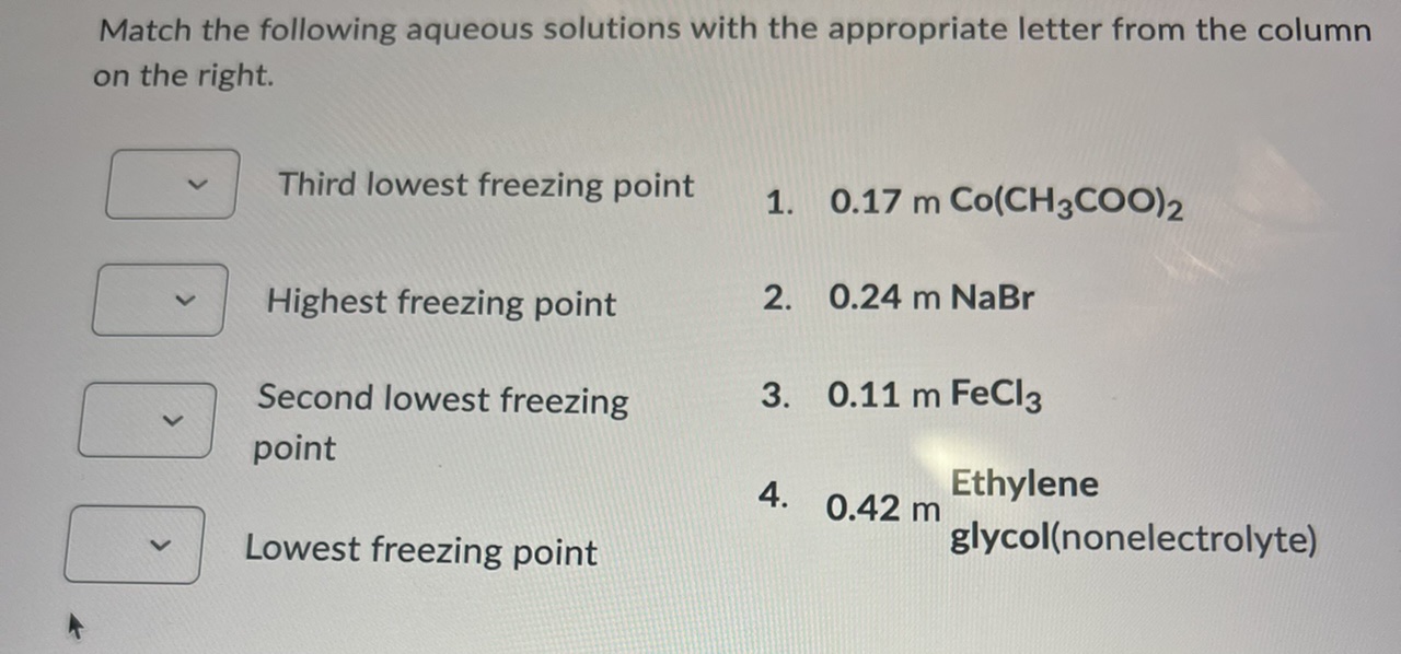 Solved Match the following aqueous solutions with the | Chegg.com