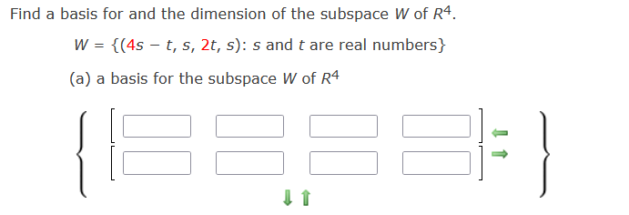 Solved basis for and the dimension of the subspace W of R4. | Chegg.com