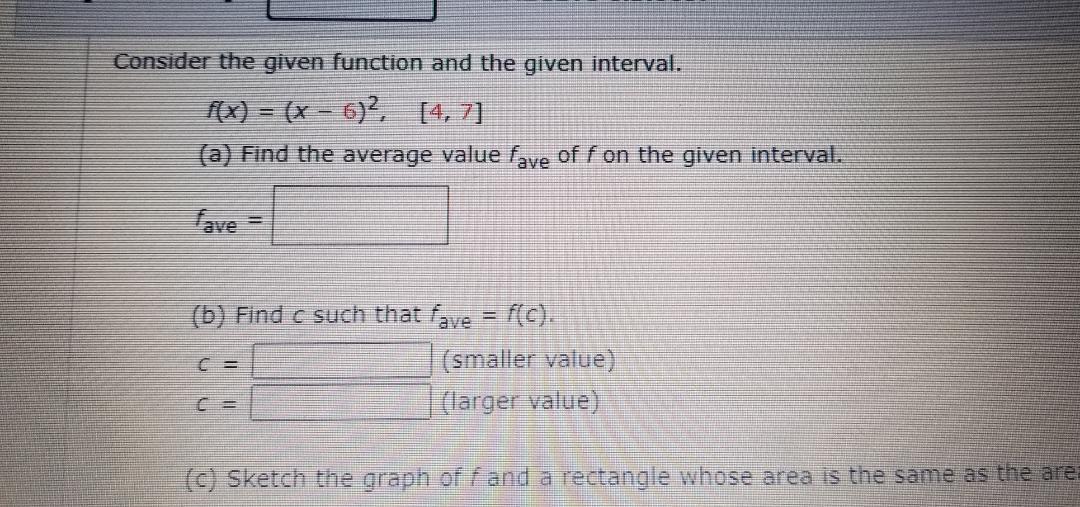 Solved Consider the given function and the given interval. | Chegg.com