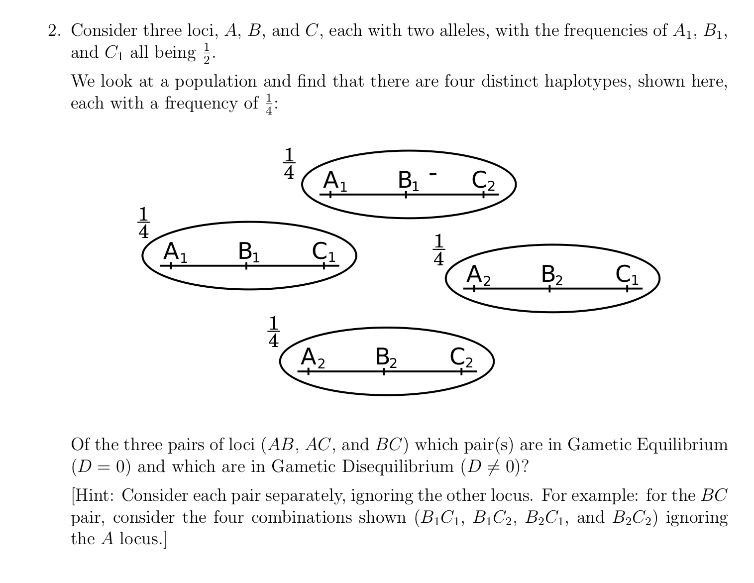 Solved 2 Consider Three Loci A B And C Each With Two