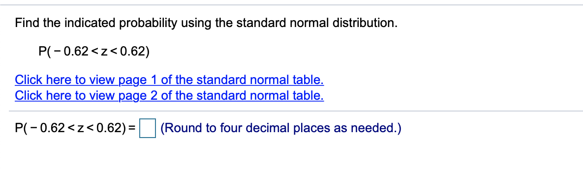 Solved Find the indicated probability using the standard | Chegg.com Solved Find the indicated probability using the standard | Chegg.com