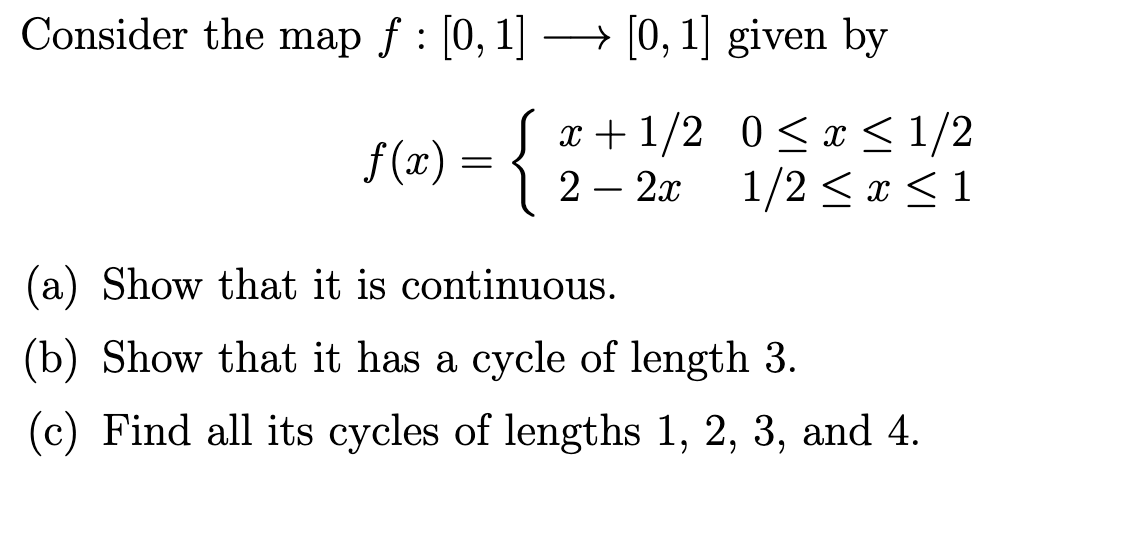 Solved Consider the map f:[0,1] [0,1] given by | Chegg.com