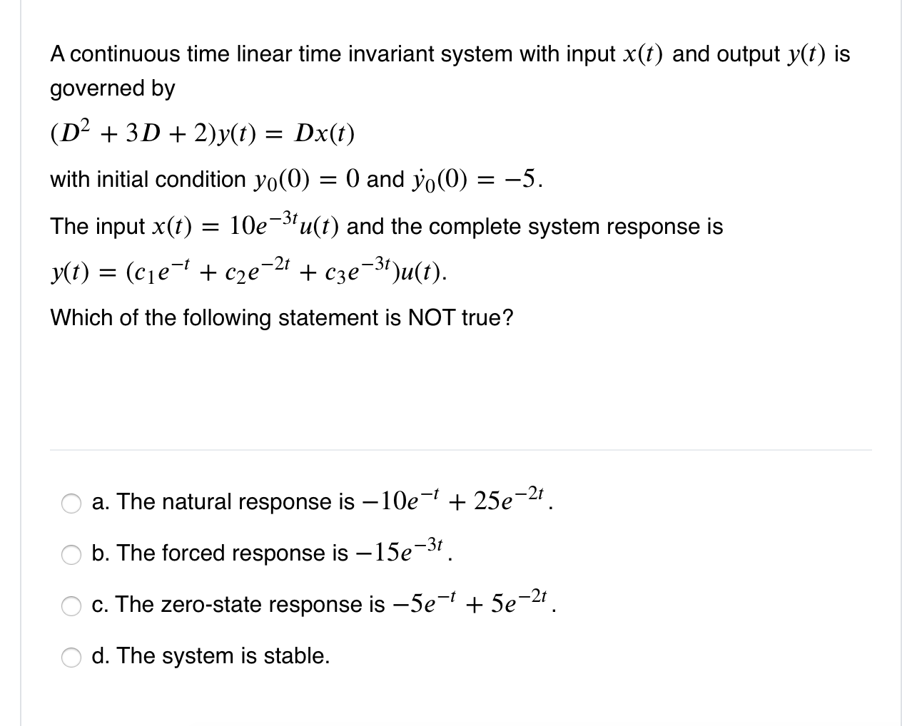 Solved A continuous time linear time invariant system with | Chegg.com