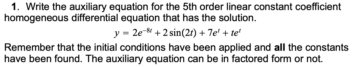 Solved 1. Write the auxiliary equation for the 5th order | Chegg.com