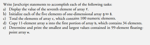 Solved Write JavaScript statements to accomplish each of the | Chegg.com