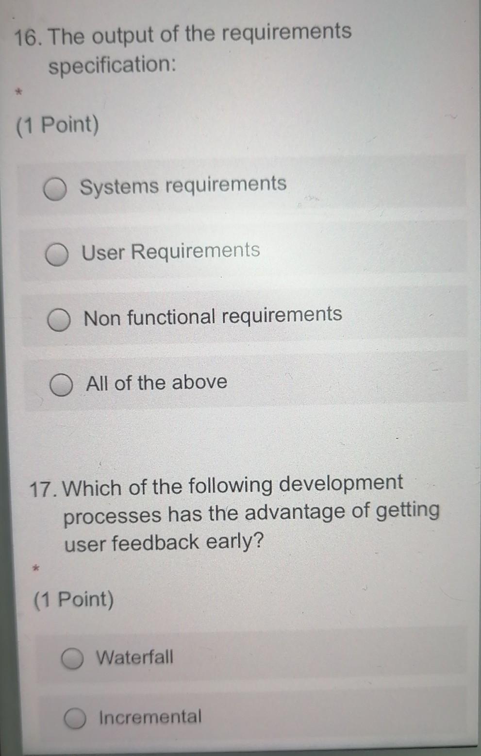 Solved 16. The output of the requirements specification: (1 | Chegg.com