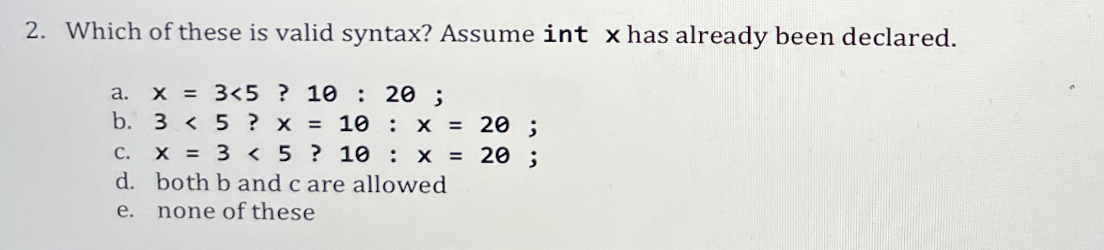 Solved 2. Which of these is valid syntax? Assume int x has | Chegg.com