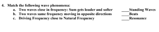 Solved 4. Match the following wave phenomena: a. Two waves | Chegg.com