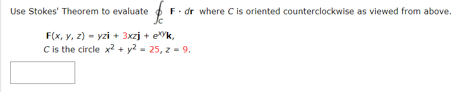 Solved Use Stokes' Theorem to evaluated fdr where C is | Chegg.com