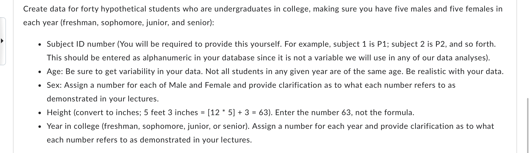 Solved Create data for forty hypothetical students who are | Chegg.com