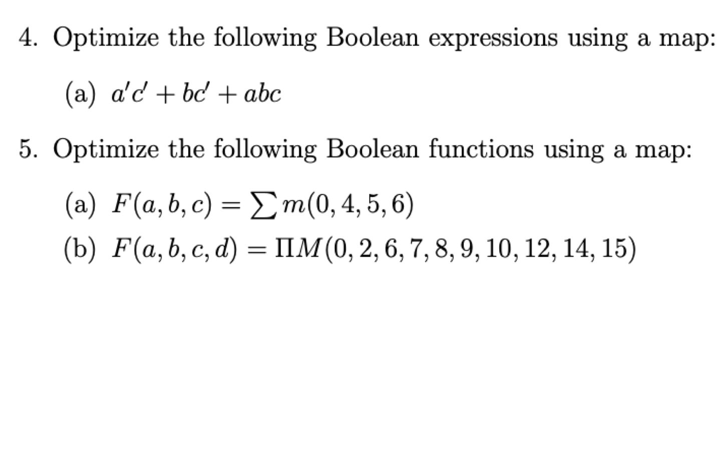 Solved 4. Optimize the following Boolean expressions using a | Chegg.com