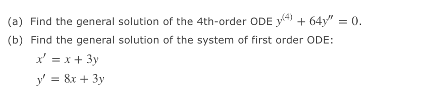 Solved (a) Find the general solution of the 4th-order ODE | Chegg.com