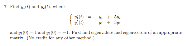 Solved 7. Find y1(t) and y2(t), where | Chegg.com