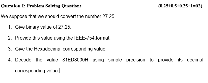 Solved (0.25+0.5+0.25+1=02) Question I: Problem Solving | Chegg.com