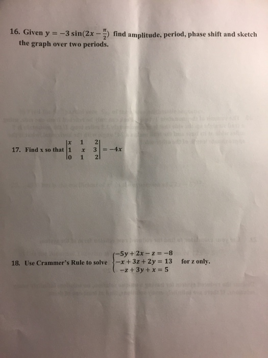 Solved Given y = -3 sin(2x - pi/2) find amplitude, period, | Chegg.com