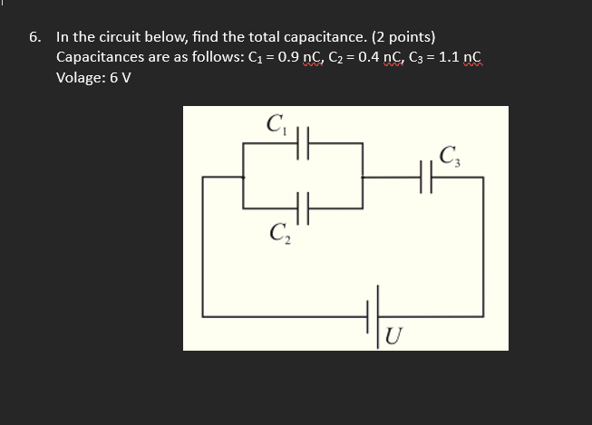 Solved 6. In the circuit below, find the total capacitance. | Chegg.com