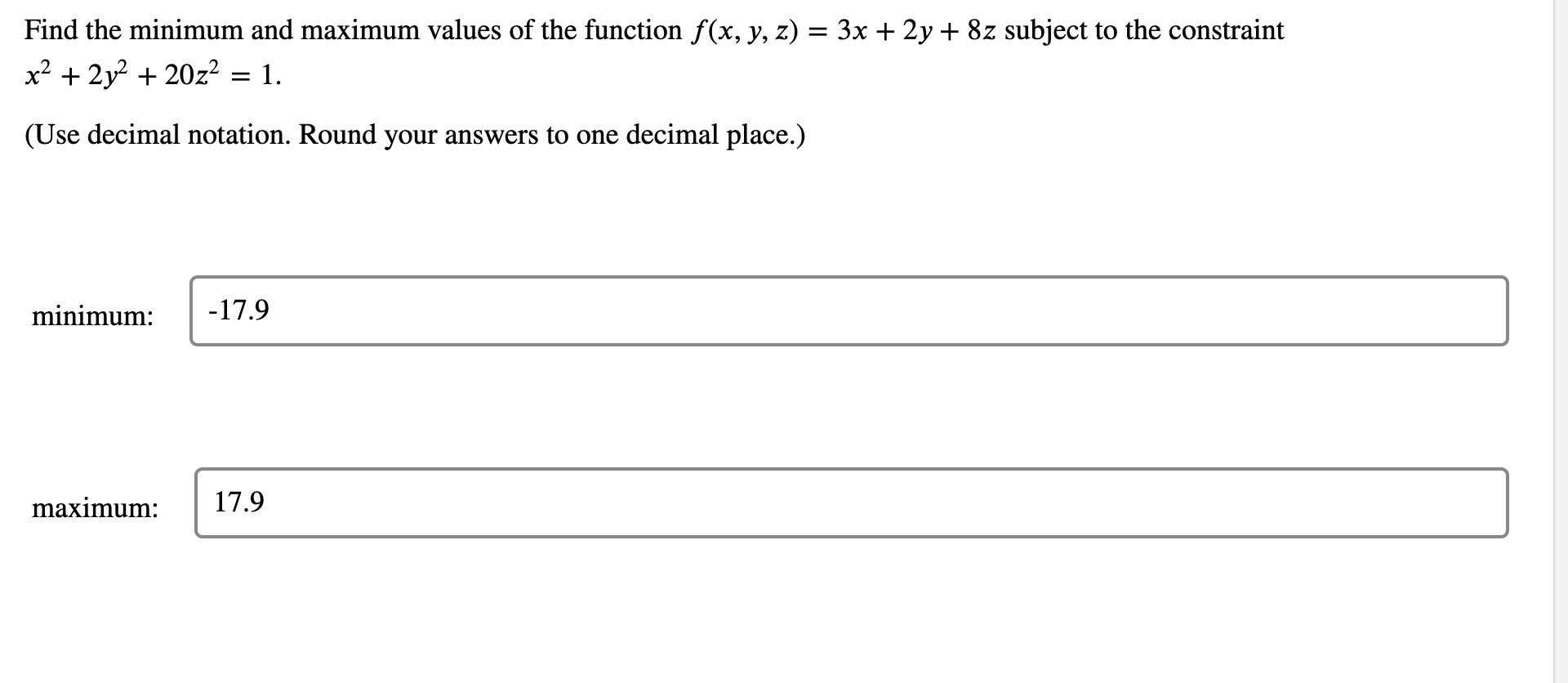 Solved Find the minimum and maximum values of the function | Chegg.com