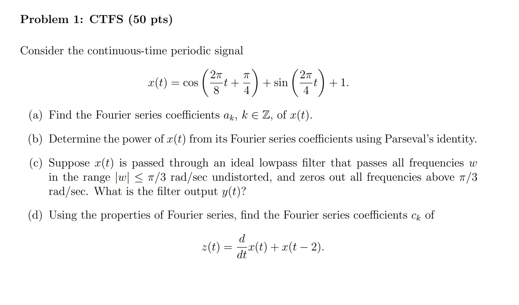 Solved Problem 1: CTFS (50 pts) Consider the continuous-time | Chegg.com