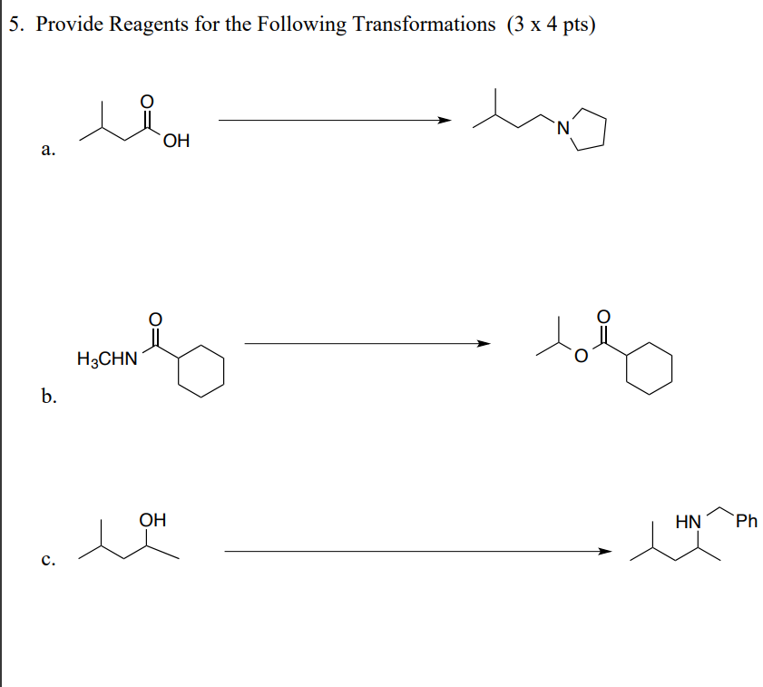 Solved 5. ﻿Provide Reagents for the Following | Chegg.com