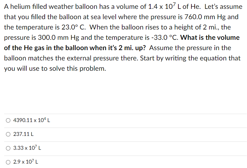Solved A helium filled weather balloon has a volume of | Chegg.com