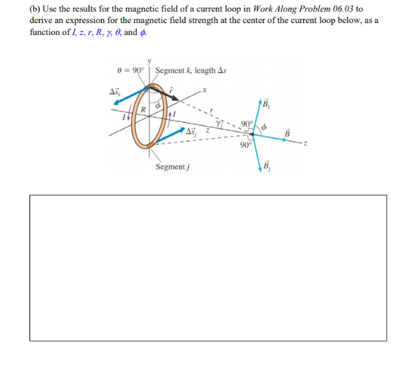 Solved (b) Use the results for the magnetic field of a | Chegg.com