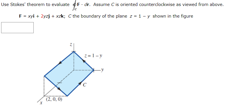 Solved Use Stokes' theorem to evaluate F. dr. Assume C is | Chegg.com