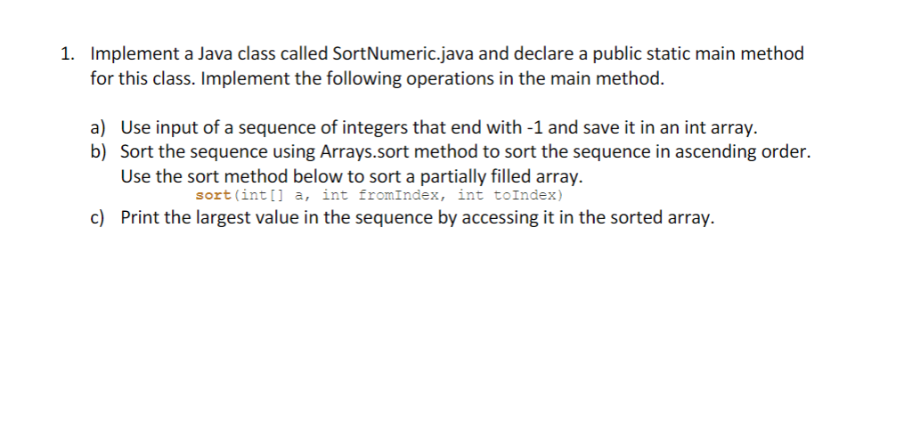 Solved 1 Implement A Java Class Called Sortnumericjava And