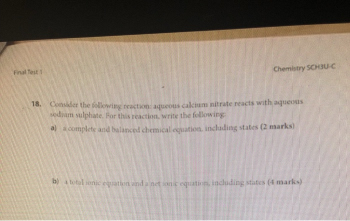Solved Final Test 1 Chemistry SCHBUIC 18. Consider the | Chegg.com