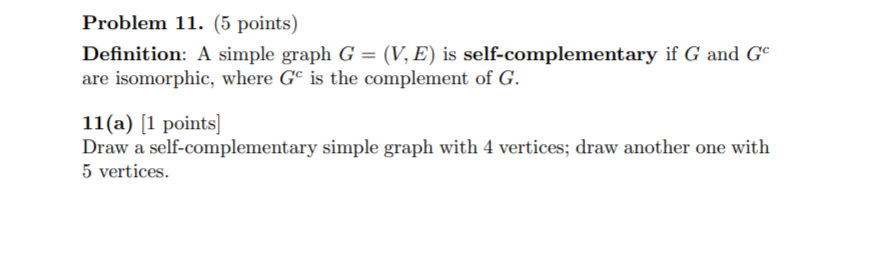 Solved Problem 11. (5 points) Definition: A simple graph G = | Chegg.com