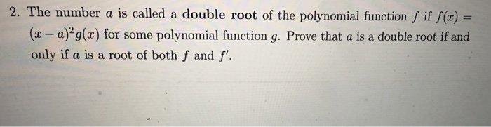 solved-2-the-number-a-is-called-a-double-root-of-the-chegg