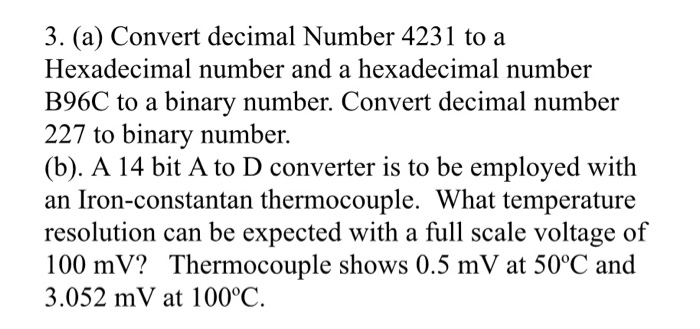 Solved 3. (a) Convert decimal Number 4231 to a Hexadecimal | Chegg.com