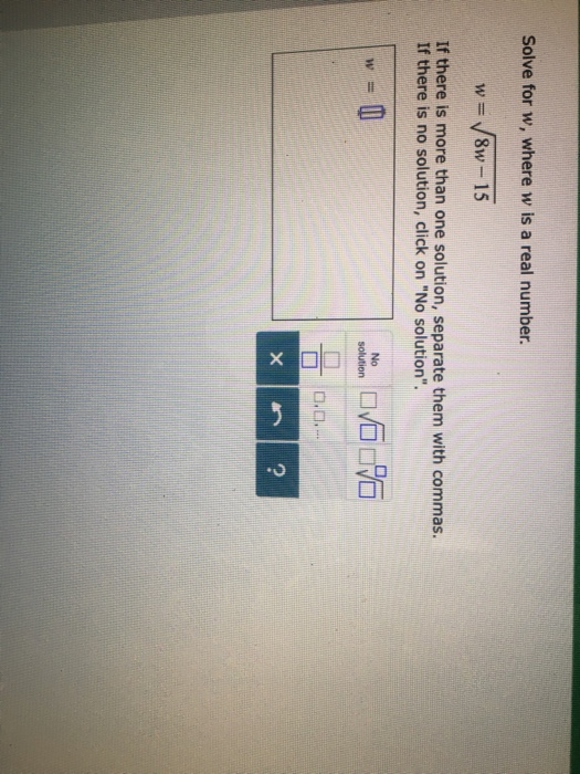 Solved Solve for w, where w is a real number. w = squareroot | Chegg.com