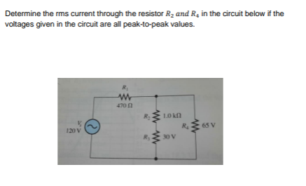 Solved Determine the rms current through the resistor R2 and | Chegg.com