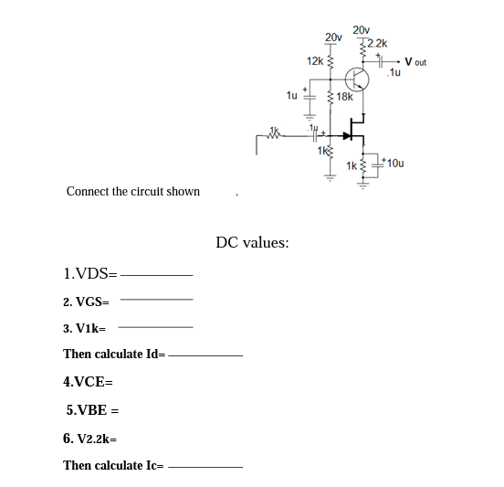 Solved Connect the circuit shown DC val 1.VDS= 2. VGS= 3. | Chegg.com