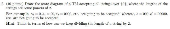 2. (10 points) Draw the state diagram of a TM | Chegg.com