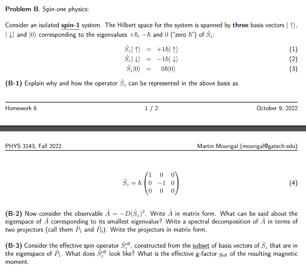 Solved Problem B. Spin-one physics: Consider an isolated | Chegg.com