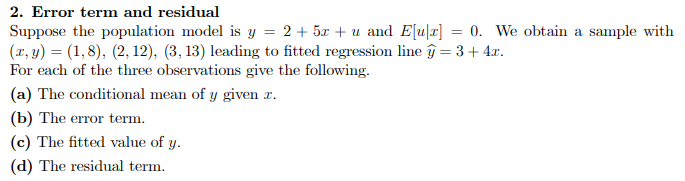 Solved 2. Error term and residual Suppose the population | Chegg.com