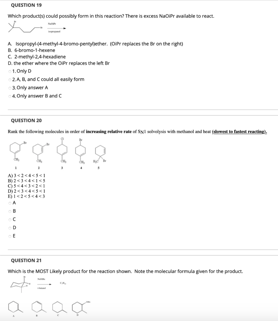 Solved QUESTION 19 Which product(s) could possibly form in | Chegg.com