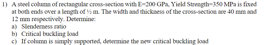 Solved 1) A steel column of rectangular cross-section with | Chegg.com