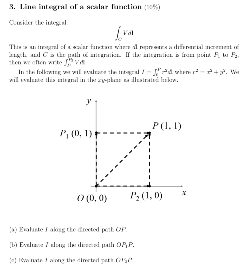 Solved 3. Line integral of a scalar function (10%) Consider | Chegg.com Solved 3. Line integral of a scalar function (10%) Consider | Chegg.com