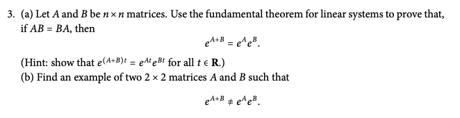 Solved 3. (a) Let A and B be nxn matrices. Use the | Chegg.com