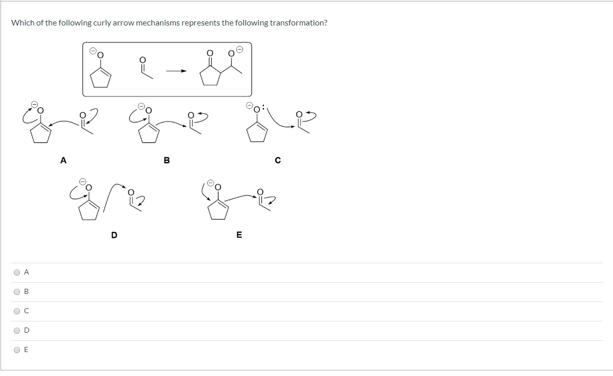 Solved Which of the following curly arrow mechanisms | Chegg.com