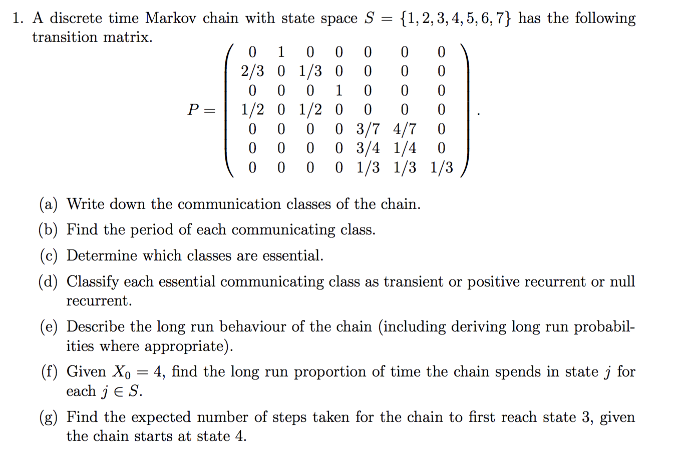 Solved 1. A discrete time Markov chain with state space S = | Chegg.com